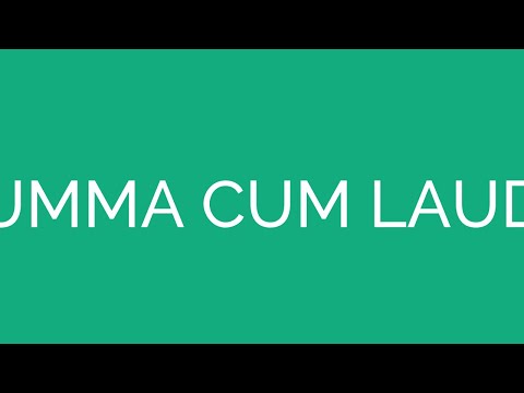 How To Pronounce Summa Cum Laude