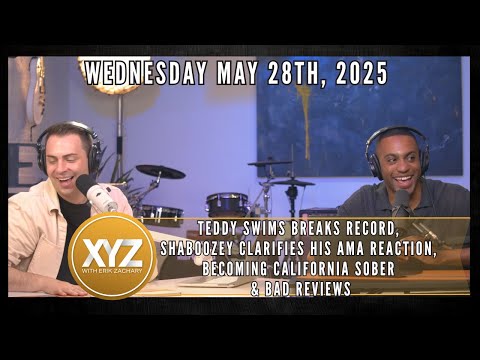 XYZ | Teddy Swims Breaks Record, Shaboozey's AMA Reaction, Becoming ...