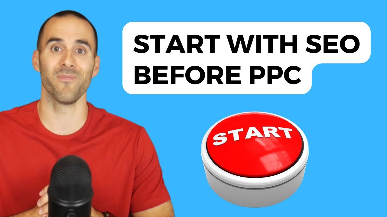 BEFORE You Do PPC, Start With SEO