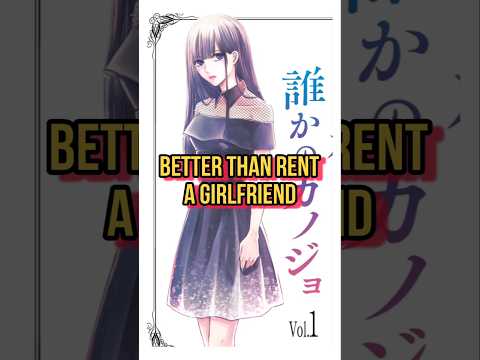 This Romance Manga is the Better Version of Rent a Girlfriend
