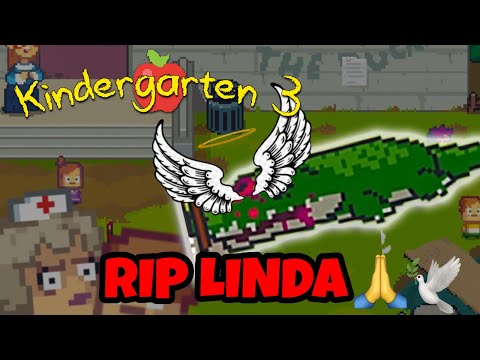 RIP LINDA WE WILL SPIN BACK | Kindergarten 3 Ep.1