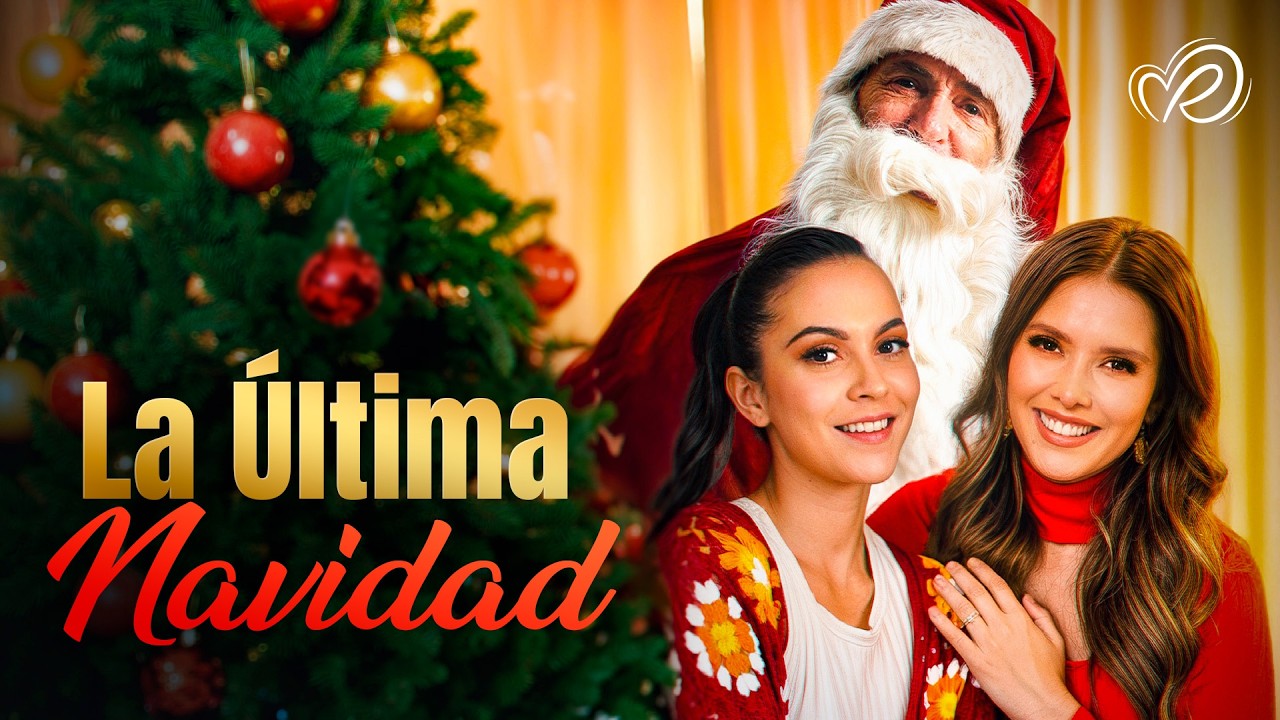 La Última Navidad 💖 Un Amor que Renace en Familia | Peliculas de Navidad Completas en Español
