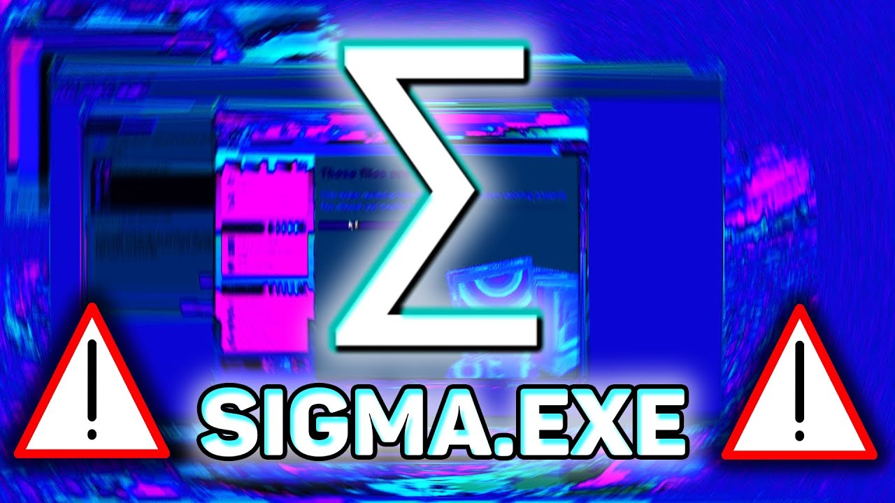 SIGMA.EXE IS BEAUTIFUL MALWARE - Viewer Malware 32