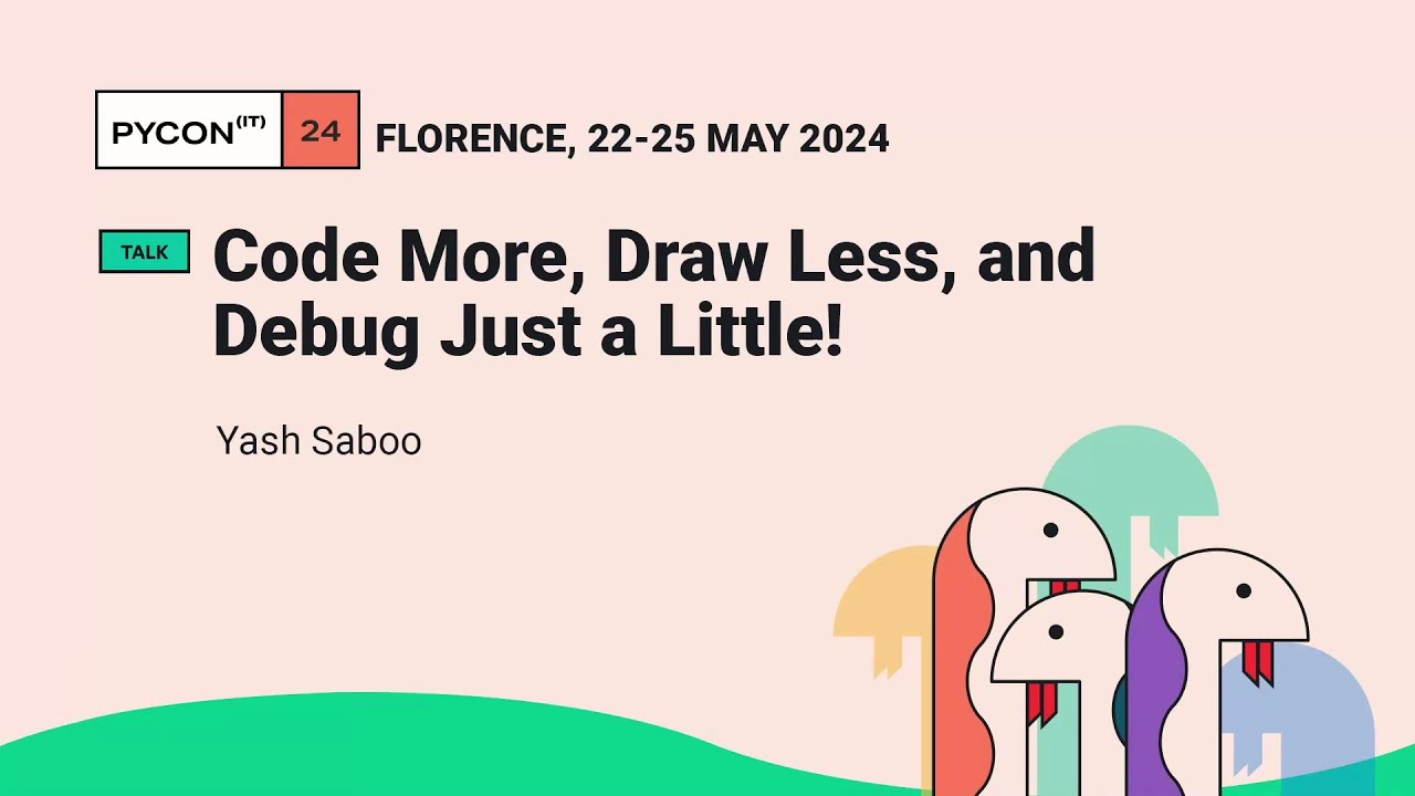 Code More, Draw Less, and Debug Just a Little! - Yash Saboo