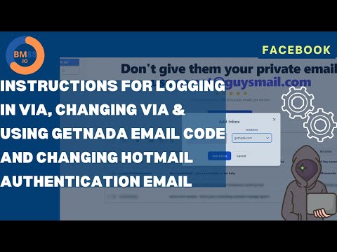 Log in via, change via & scan getnada email code and change hotmail authentication email