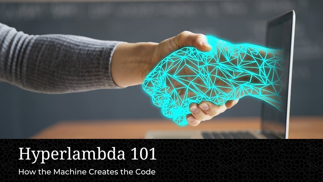 Hyperlambda 101, Session 2 - How the Machine Creates the Code