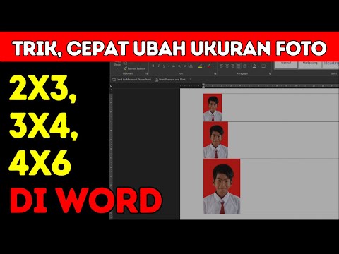 Cara Cepat Ubah UKuran Foto 2x3, 3x4, 4x6 di Word