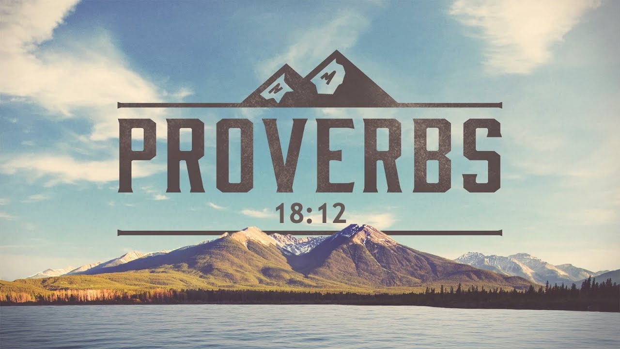 Humility Comes Before Honor (Proverbs 18:12)