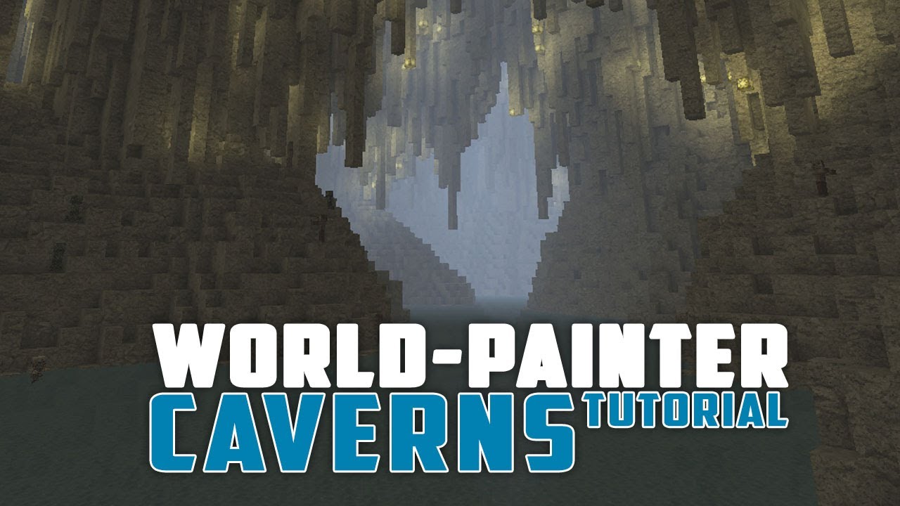 World Painter Cavern Tutorial