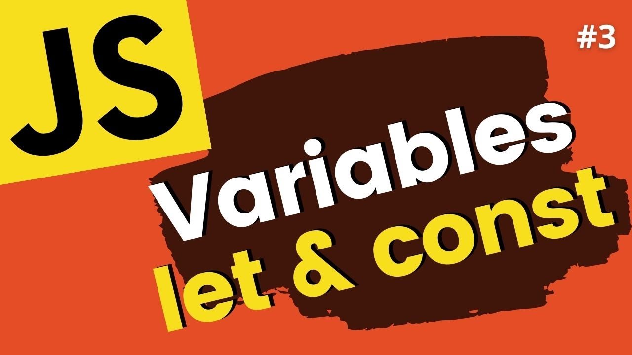 JavaScript Variables | LET and CONST | Learn JavaScript