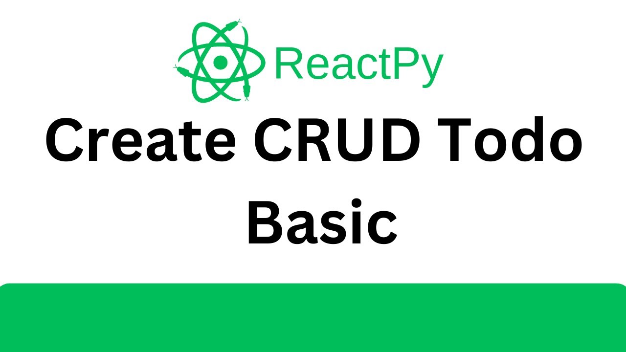 ReactPy Tutorial - Create CRUD TODO Basic Application