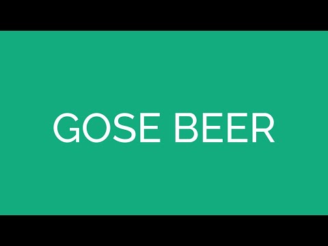 How To Pronounce Gose Beer
