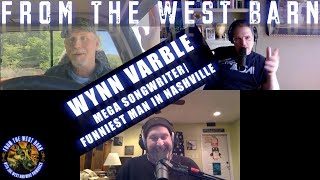 Wynn Varble Mega Songwriter|Funniest Man In Nashville