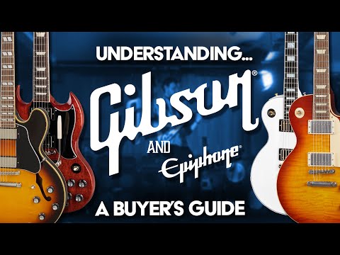 Understanding Gibson Guitars! | Buyer's Guide