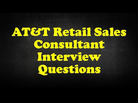 AT&T Retail Sales Consultant Interview Questions