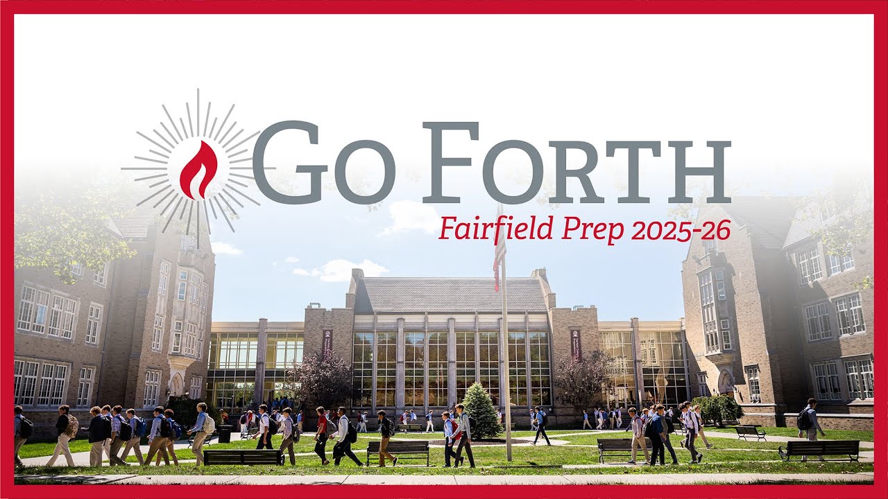 Go Forth — Fairfield Prep's Theme for 2025-26