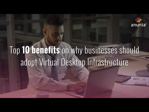Top 10 Benefits of VDI (Virtual Desktop Infrastructure)