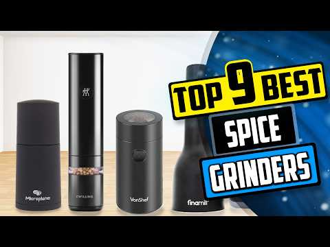 Best Spice Grinders | Top 9 Spice Grinder Reviews [Buying Guide 2025]
