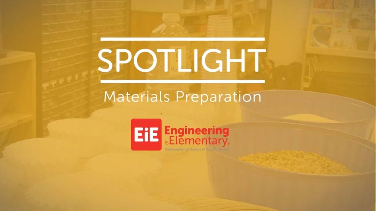 EiE Spotlight - Materials Preparation