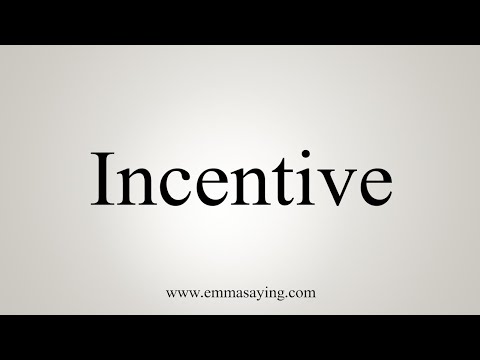 How To Say Incentive