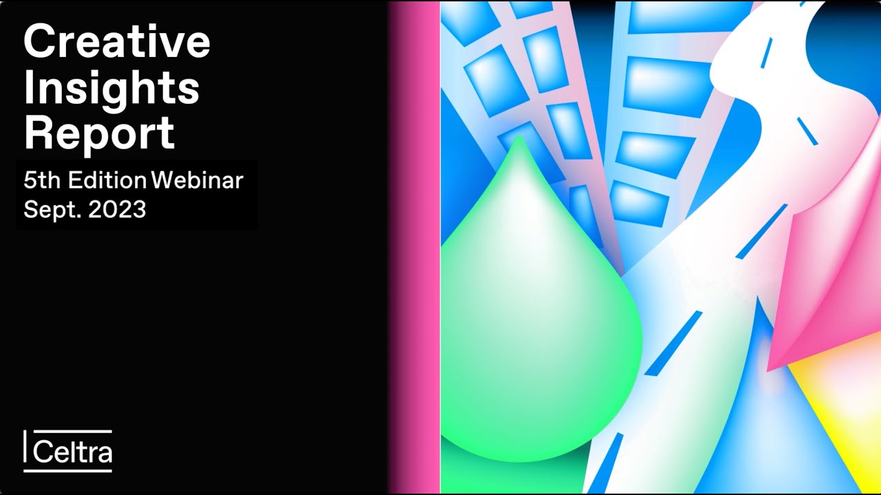Webinar: Celtra Creative Insights Report 2023 - 5th Edition