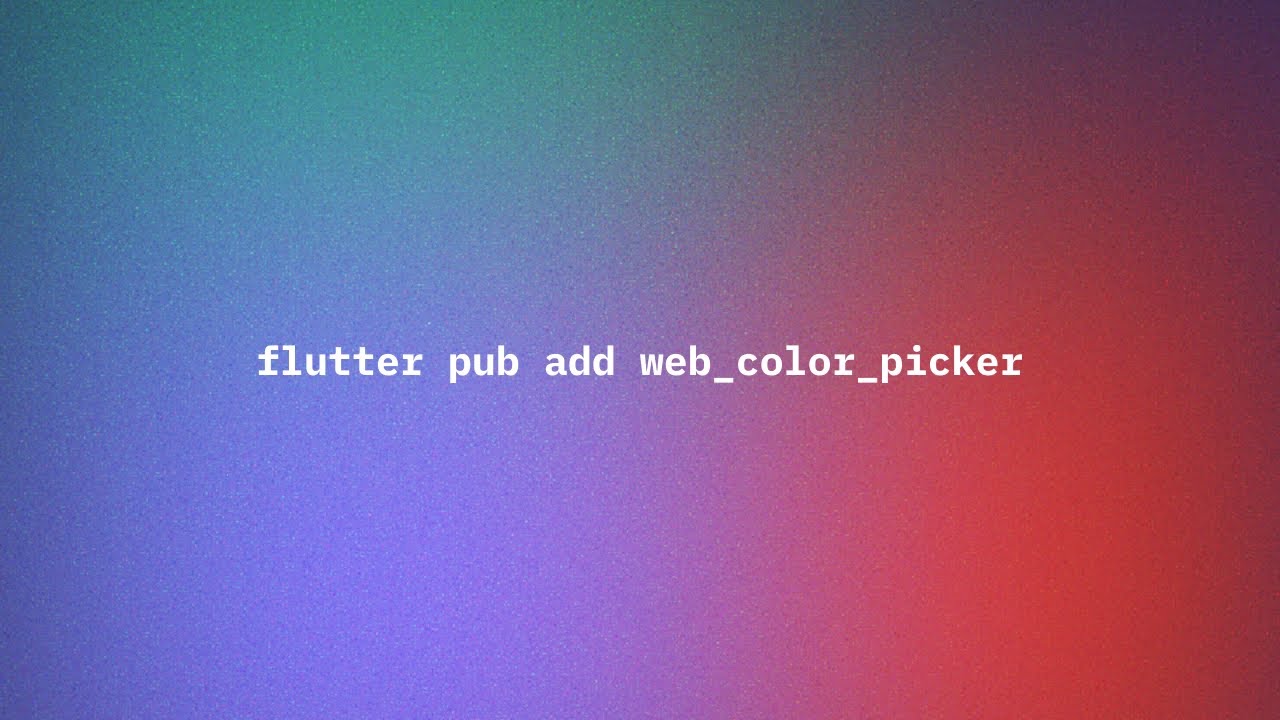 I Published A Flutter Web Color Picker Package