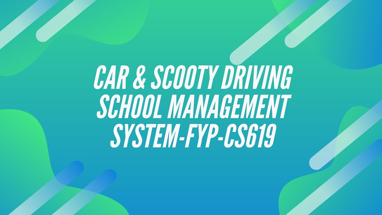 Car & Scooty Driving School Management System | CS619 | FYP | PROJECT |2020