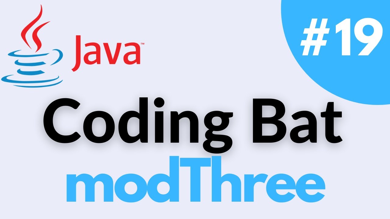 modThree - Coding Bat Array-2 Java Solution and Tutorial
