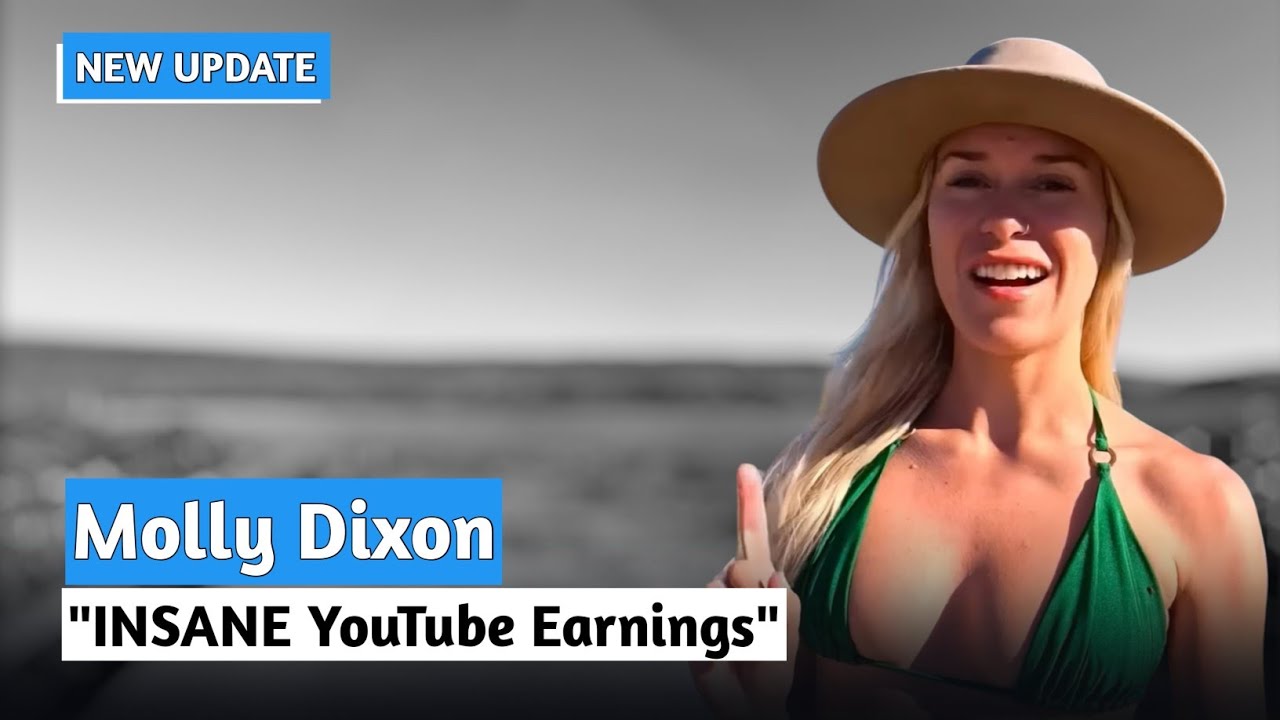 Molly Dixon INSANE YouTube Earnings | This Is How Much Molly Dixon Earned