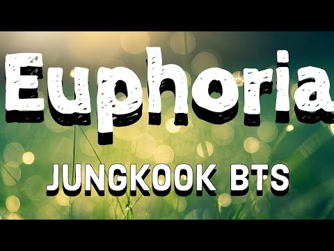BTS (방탄소년단) 'Euphoria(LYRICS) - JUNGKOOK(BTS)