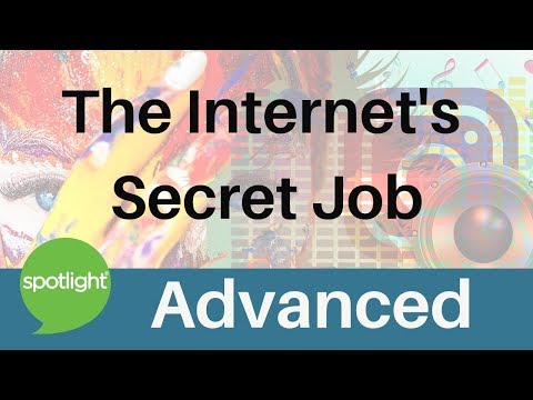 The Internet’s Secret Job | ADVANCED | practice English with Spotlight