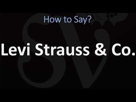 How to Pronounce Levi Strauss & Co? (CORRECTLY)