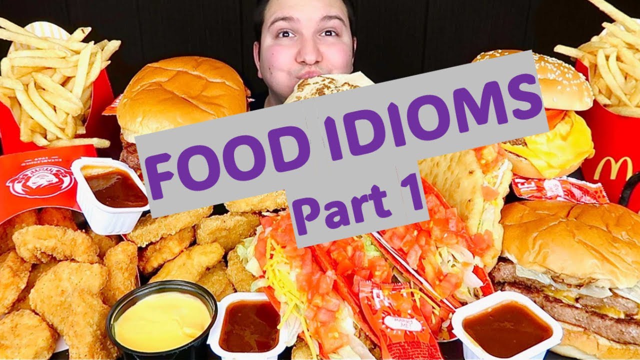 Food Idioms. Part 1.