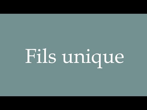 How to Pronounce ''Fils unique'' (Only son) Correctly in French