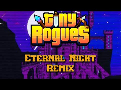 Steam Community :: Video :: Tiny Rogues- Eternal Night Remix