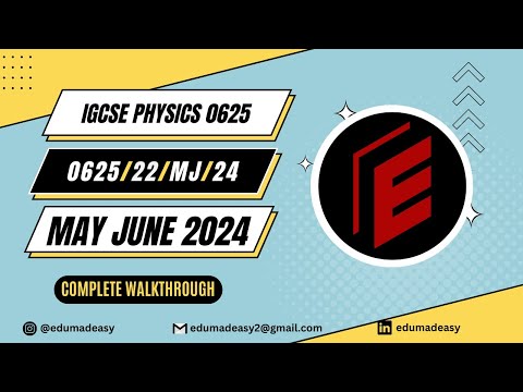 0625/22/MJ/24 | Paper 2 | May June 2024 | IGCSE Physics | edumadeasy
