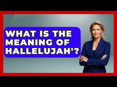 What Is The Meaning Of Hallelujah'? - Rock and Roll Wizards