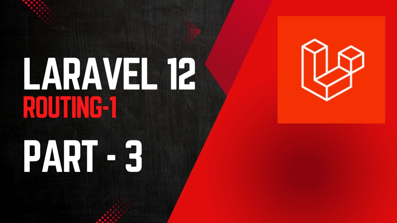 Laravel 12 Routing Tutorial | Basic Routes Explained for Beginners