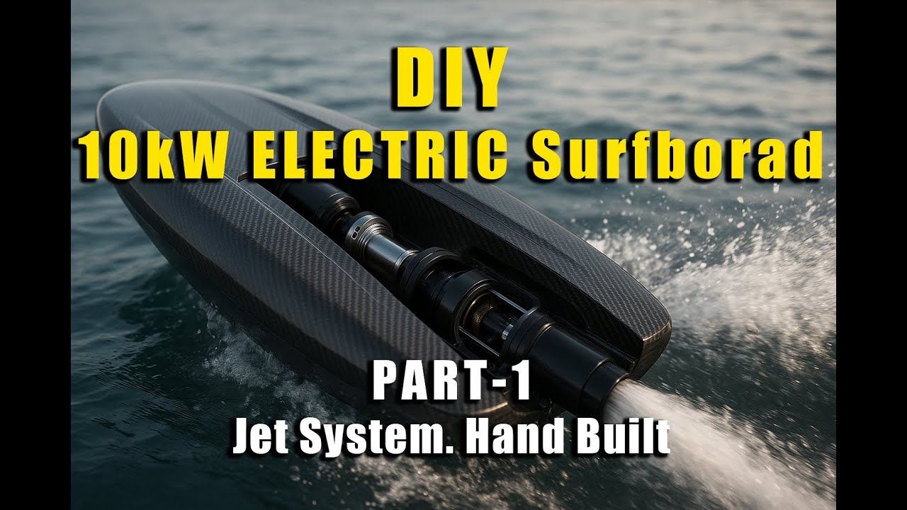 I Built a DIY ELECTRIC SURFBOARD – 10kW DIY Propulsion Test | Part 1