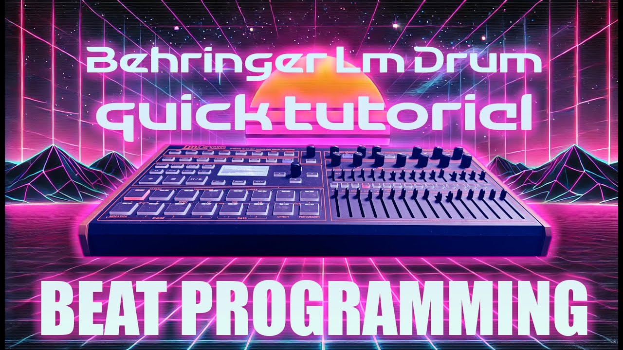 Behringer LM Drum Quick Tutorial: Creating Your First Beat: Step-Time Programming 101