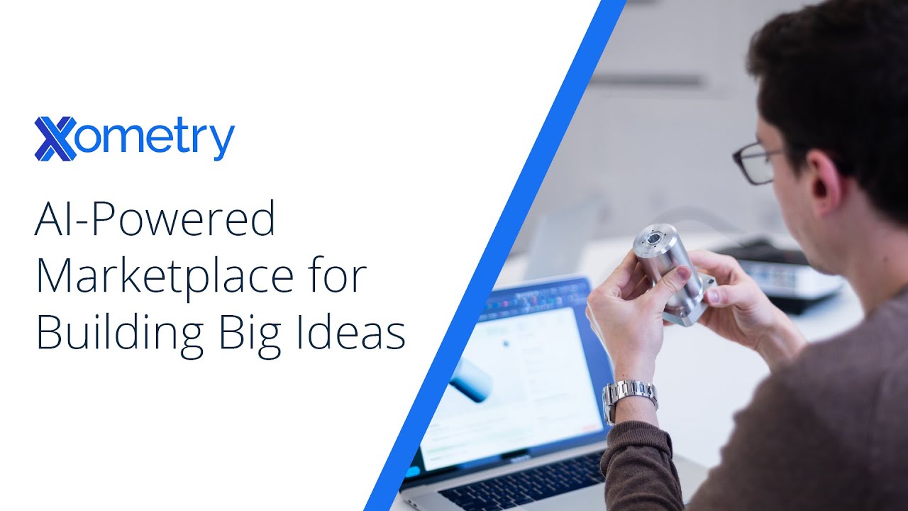About Us | Xometry | AI-Powered Marketplace for Building Big Ideas