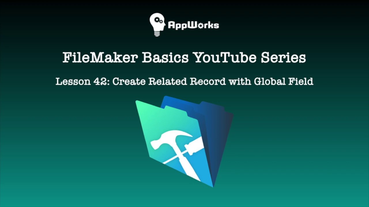 FileMaker Basics Lesson 42: Create Related Record with Global Field