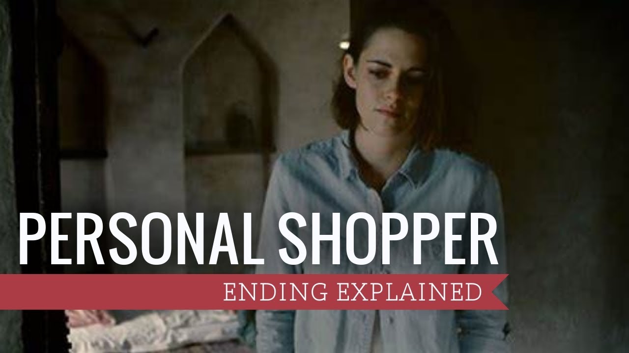 Personal Shopper (2016) Ending Explained (Spoiler Warning)