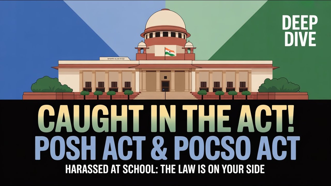 POCSO and POSH Act How These Laws Protect Students from Harassment