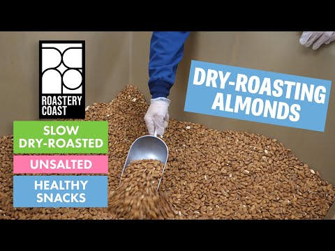 Roastery Coast dry-roasting and packaging California almonds