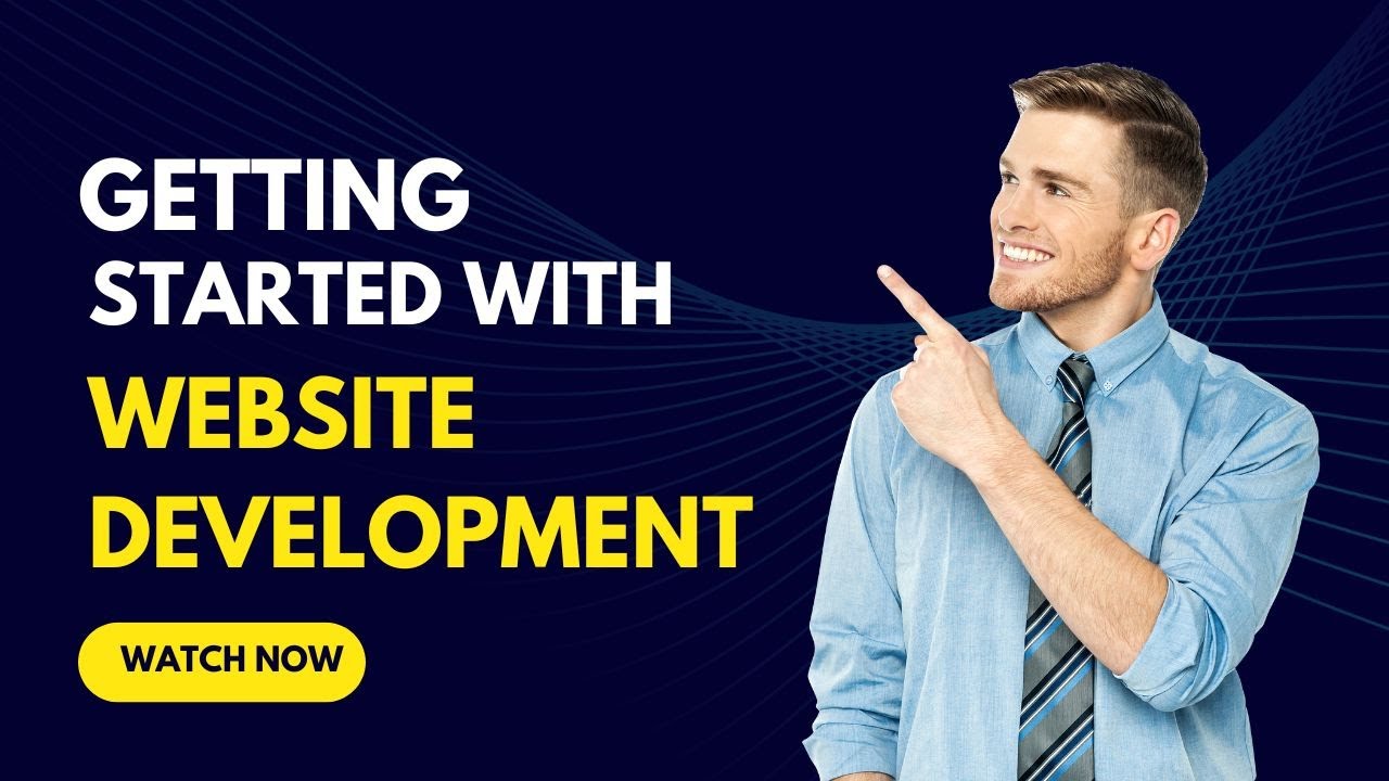 Getting Started with Website Development for Beginners | Web Development Tutorial