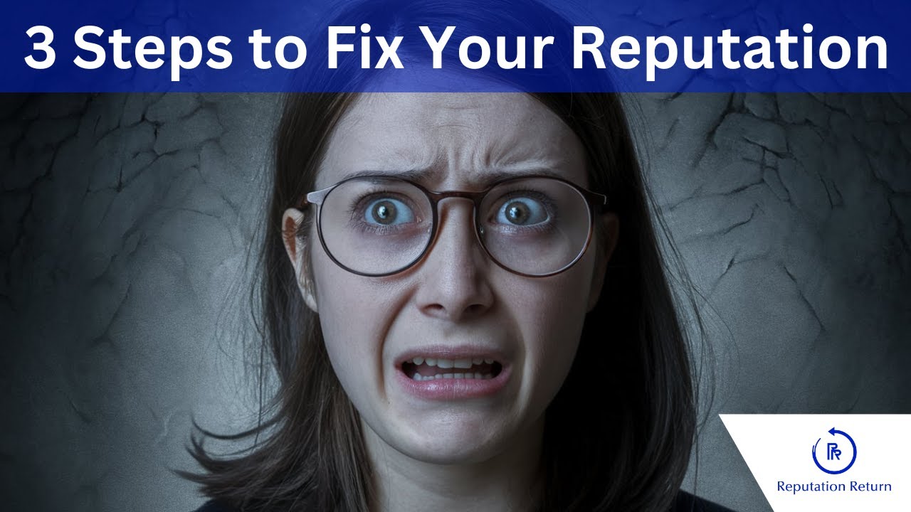 3 Steps to Repair a Damaged Reputation