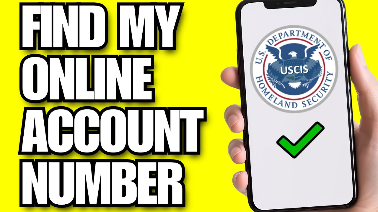 How To Find My USCIS Online Account Number (2026)