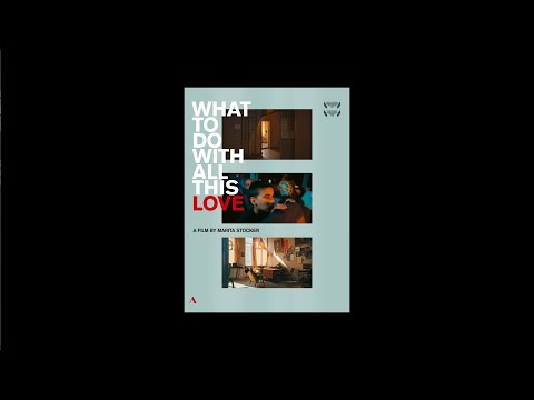 What to with all this love - A film by Marita Stocker // ACC20442 // DVD trailer