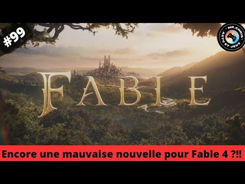 #99 (chapitrée) 💥Fable 4 ! Encore une mauvaise nouvelle ? Encore une galère ?💥
